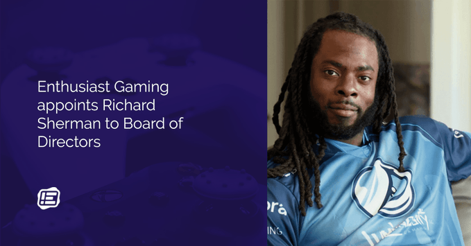 Enthusiast Gaming ønsker NFL-stjerne Richard Sherman velkommen til ...